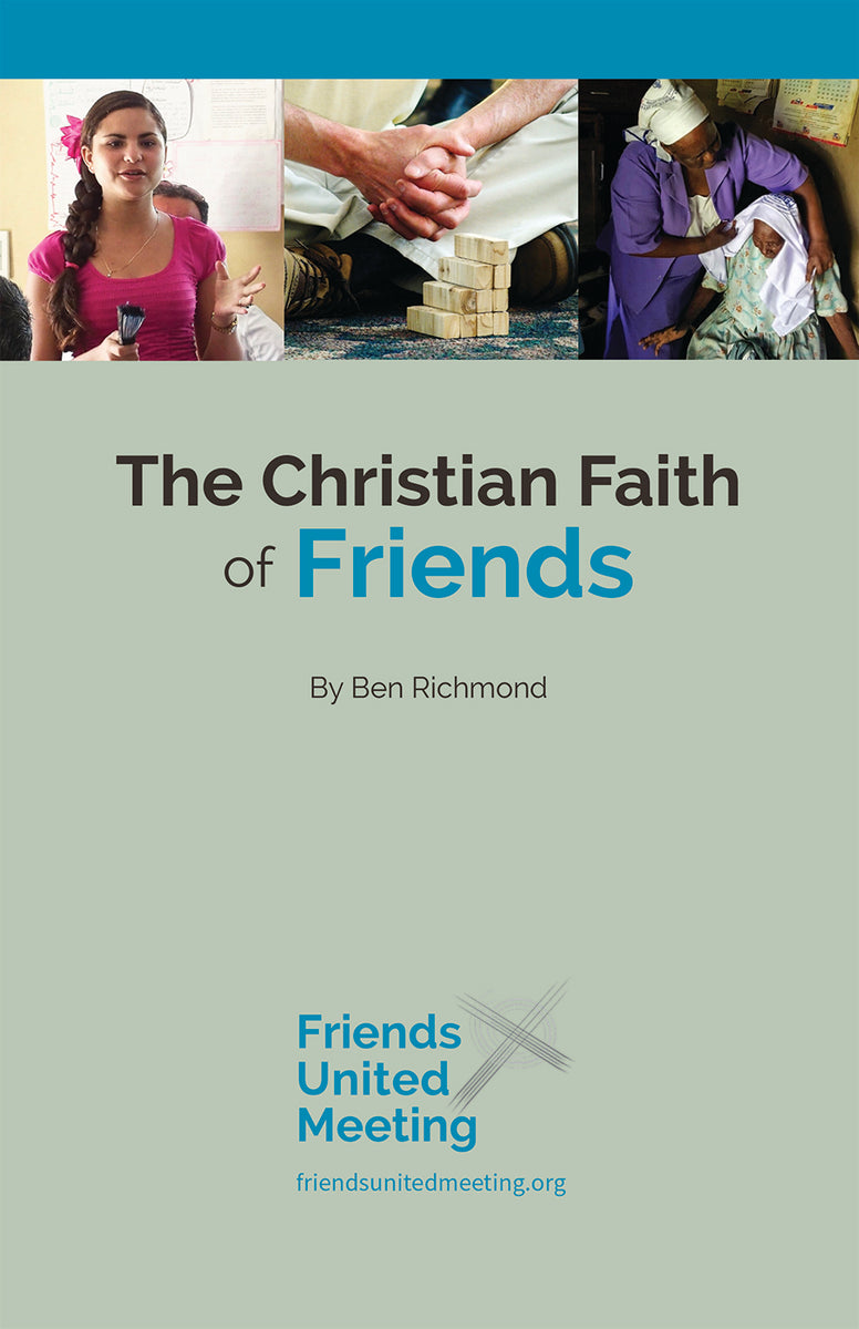 The Christian Faith of Friends – Friends United Meeting